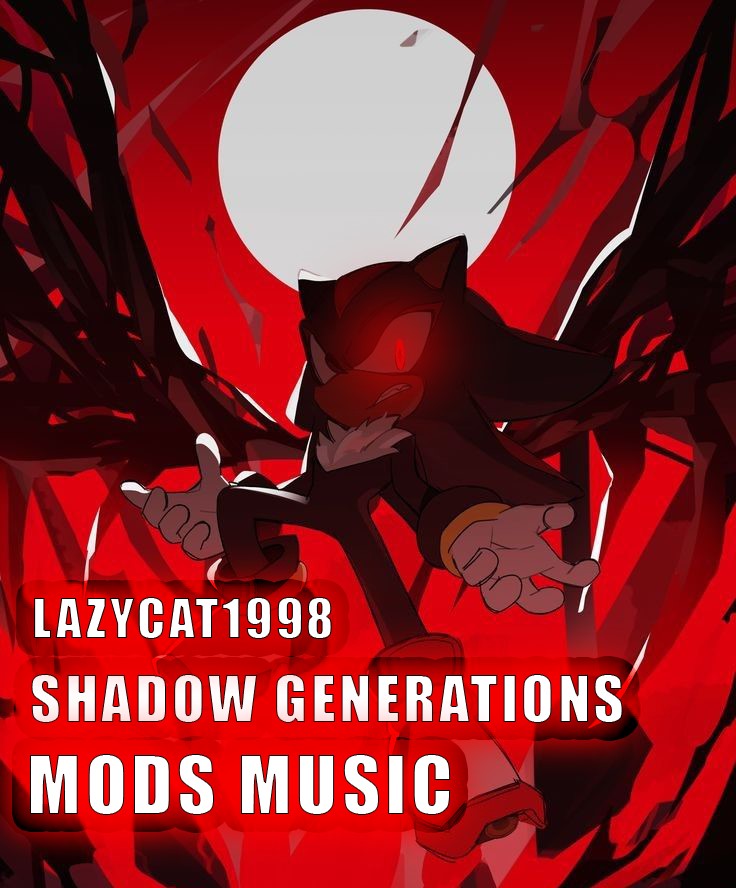 stages remixes mod (Shadow Generations) by LazYcAt1998