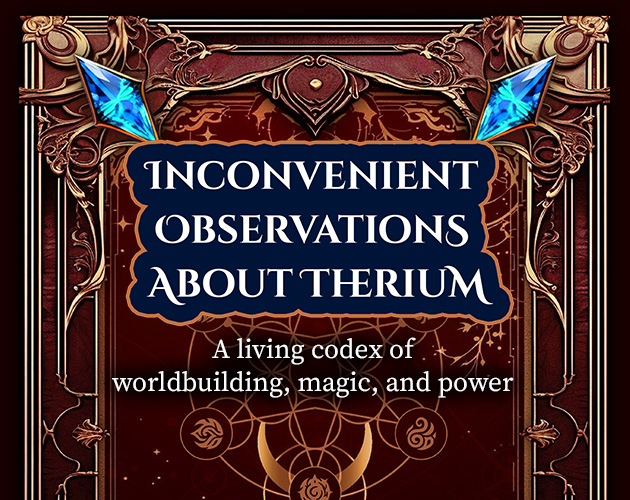 Dev Log #2 — Inconvenient Observations on Therium (v0.1) - Inconvenient ...
