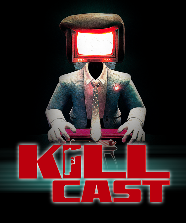 Kill Cast (Demo) by CGBYLG