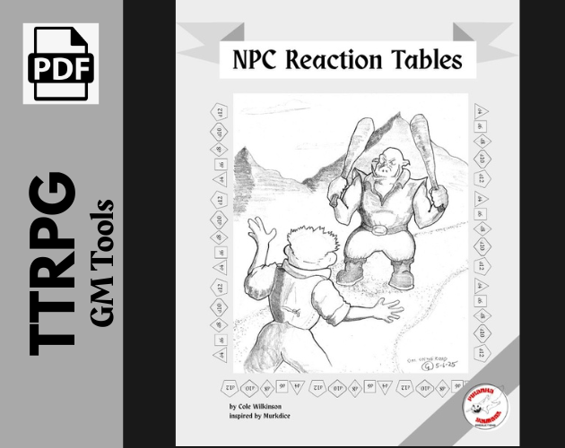 NPC Reaction Tables by Piranha Squirrel Productions