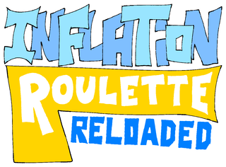 Inflation Roulette: Reloaded by NicklySuffer