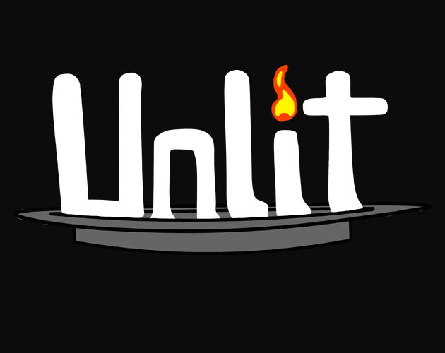 Unlit by ChilledHeightsStudios
