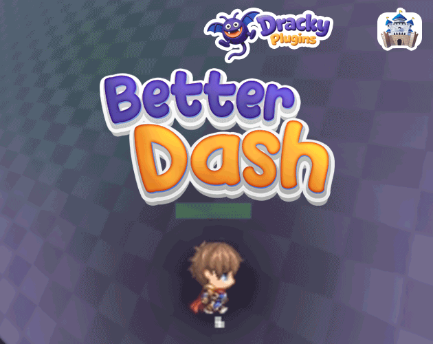 Better Dash | RPG Maker MZ Plugin by Dracky Plugins