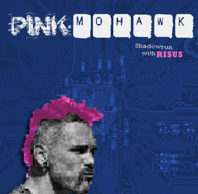 Pink Mohawk – Shadowrun with Risus rules by Darkworm Colt Games