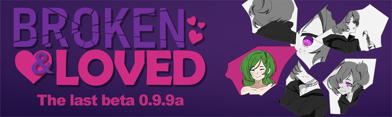 Broken & Loved 0.9.9a3 - The last beta - Broken & Loved by Studio781