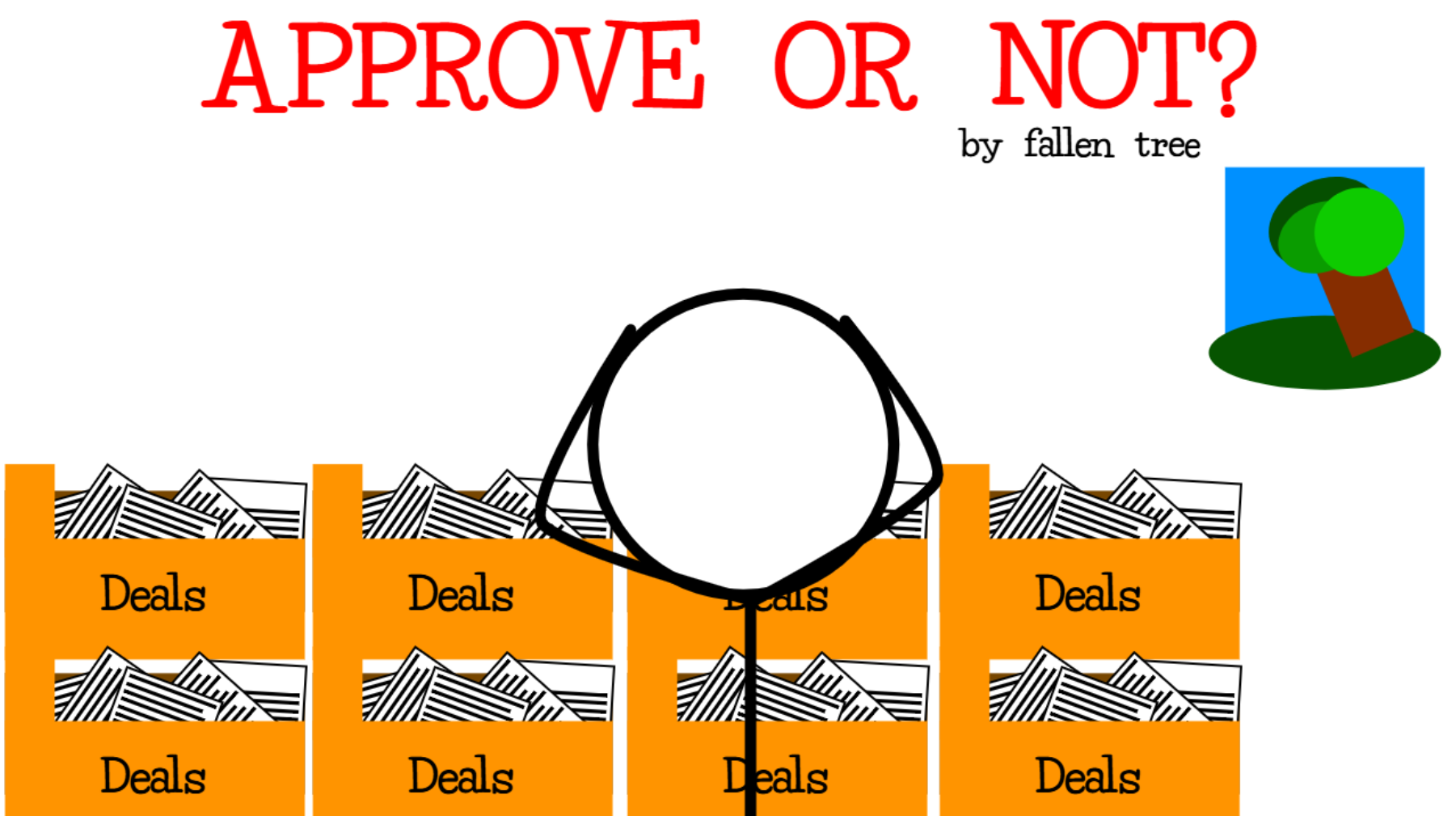 Approve or Not? by fallen tree