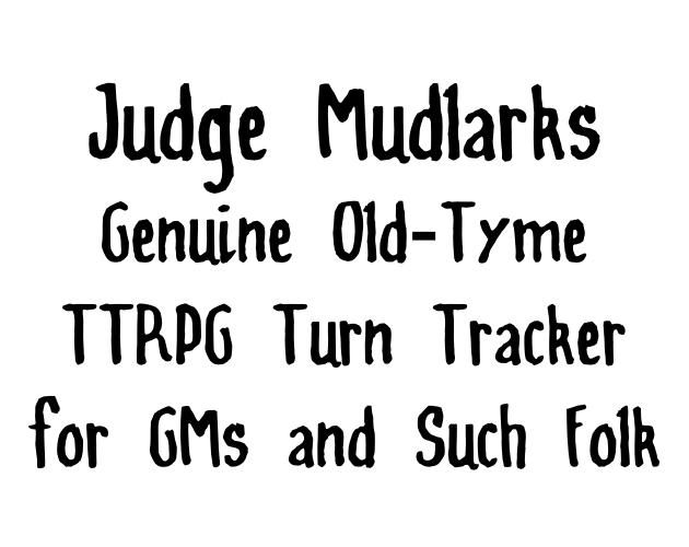 TTRPG Turn Tracker for GMs and Such Folk by Gilley van Weirden