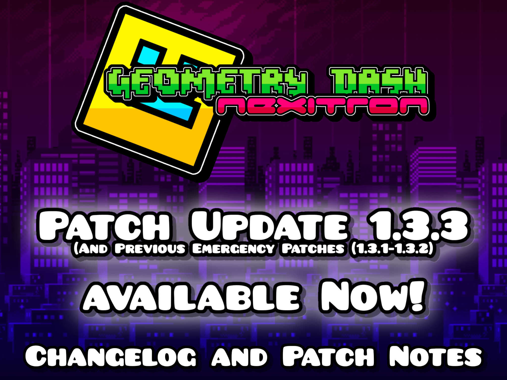 Patch Update 1.3.3 Available Now! - Geometry Dash: Nexitron by ...