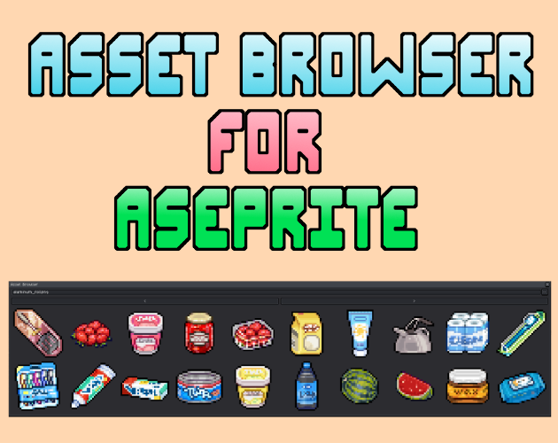 Asset Brower for Aseprite v0.2 - Asset Browser for Aseprite by Polysquat