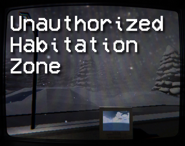 Unauthorized Habitation Zone by Jabob