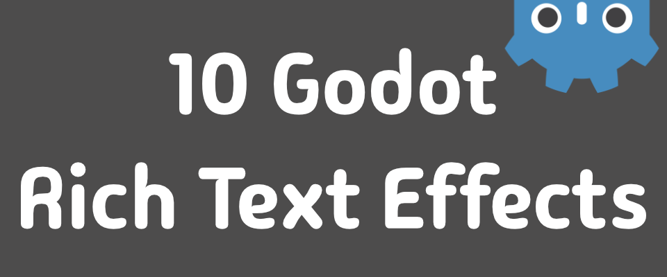 10 Godot Rich Text Effects by Dice Magic