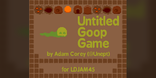 Untitled Goop Game by Unept