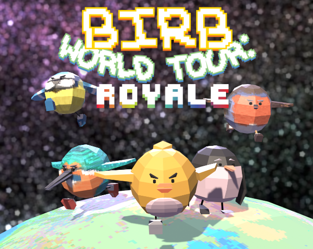 Birb World Tour: Royale by Sam Boyer