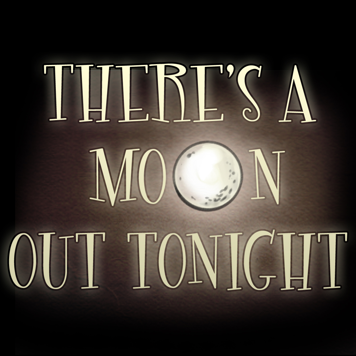 There's a Moon out Tonight by Slashercomixxx