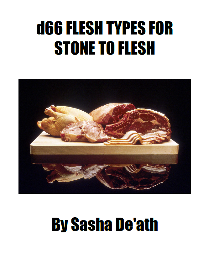 d66 Flesh Types for Stone to Flesh by Sasha De'ath - {The Eldritch Tomb}