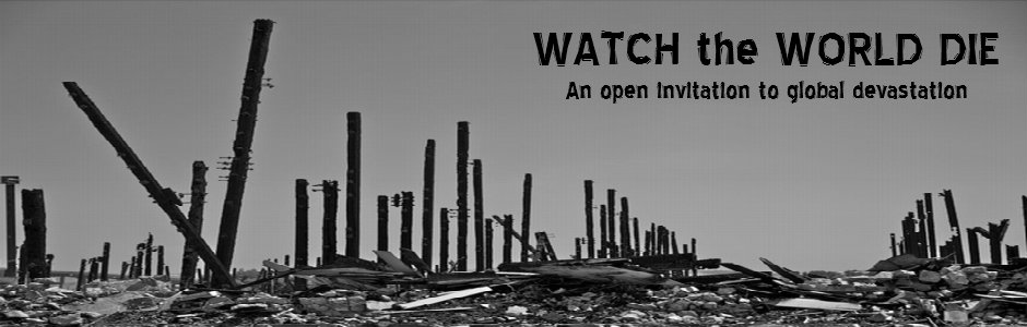 Watch the World Die by Tod Foley