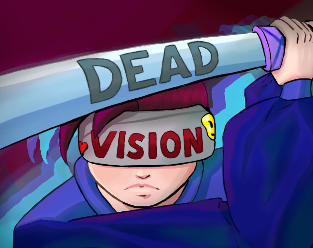 Dead Vision by hidekiokamura, TeamAbukuro