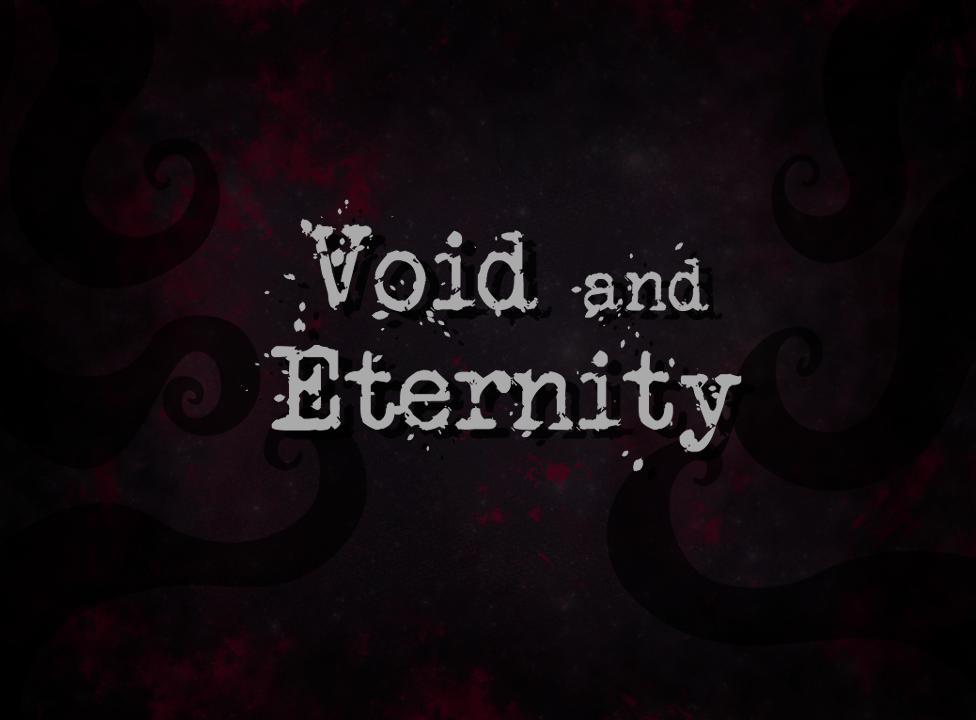 Void and Eternity by Lethal-Highway