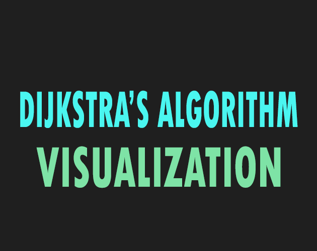 Dijkstra's Algorithm Visualization by sahil13