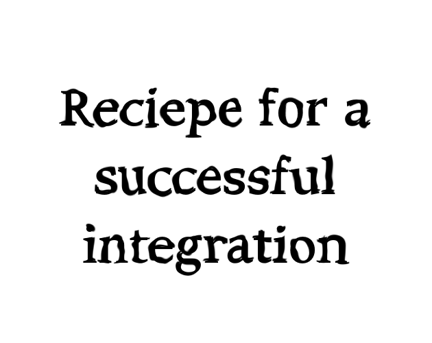 Recipe for a successful integration by ererbe