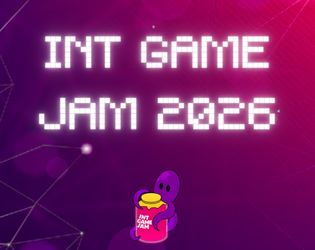 INT GAME JAM 2025-2026 - itch.io