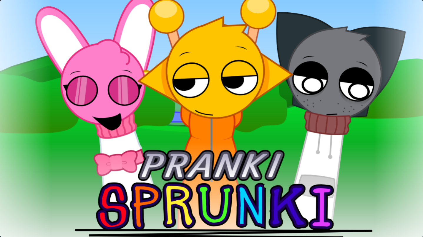 Sprunki Pranki by C-Jay