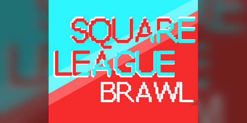 Square League: Brawl by Jestercraft
