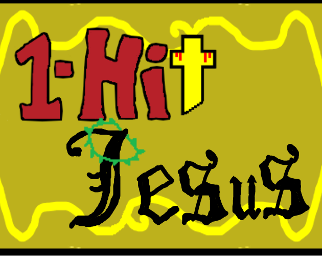 v1.1 - 1-Hit Jesus by THE GREAT OVERLORD OF ALL CHEESE, Djbing
