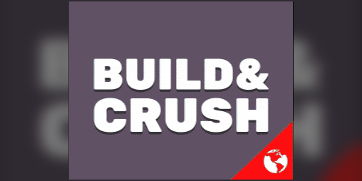 Build and Crush by Build and Crush