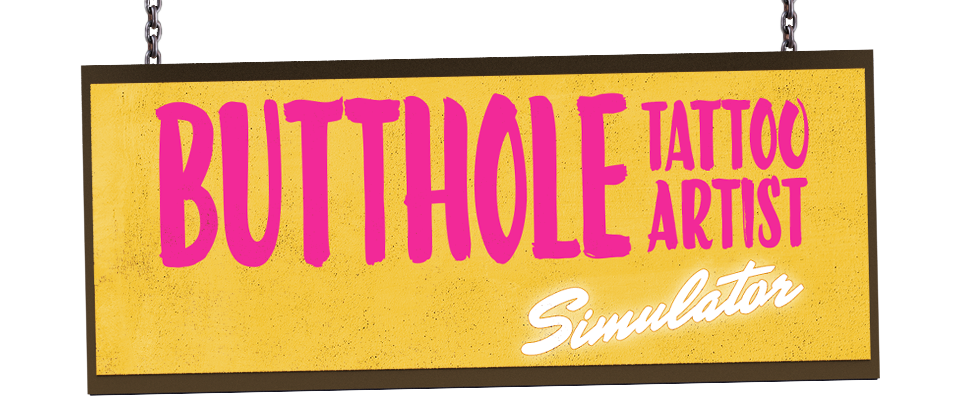 devlog v.0.1.5 - Butthole Tattoo Artist Simulator by Hat Jump