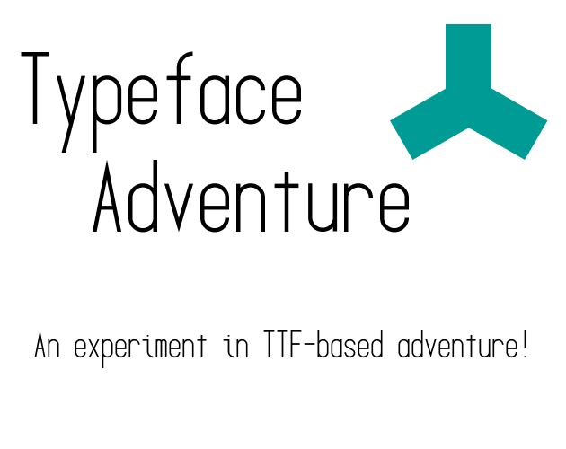Typeface Adventure by Burpy Fresh