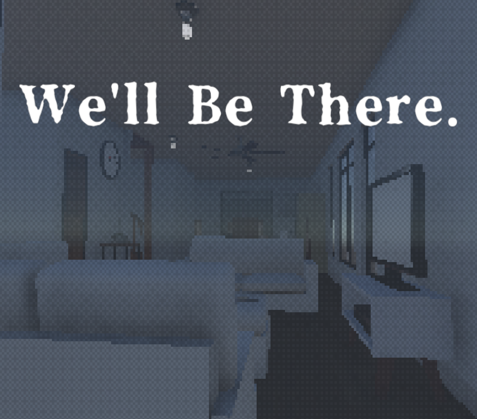 We'll Be There. by metrixgo