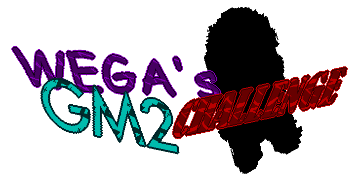 V2.0 - Wega's Challenge GM2 V0.4 by HamPersonWithLegs