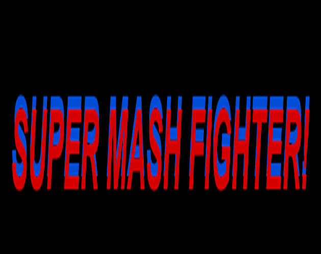 Super Mash Fighter by Sonic50208
