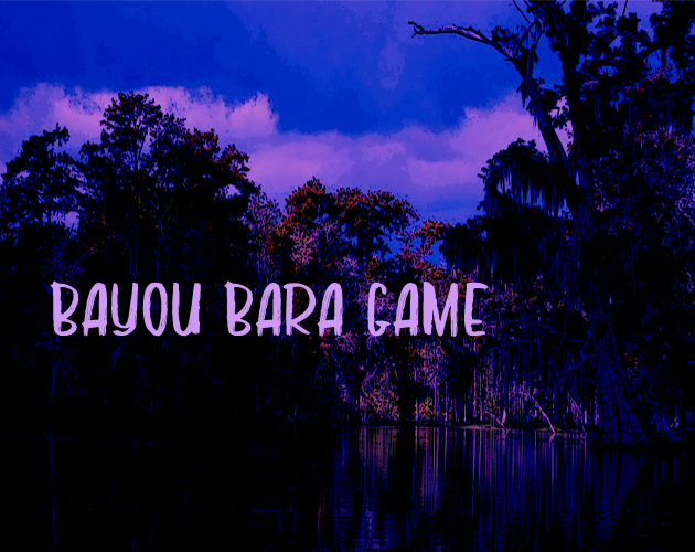 Bayou Bara Game by zeus-japonicus