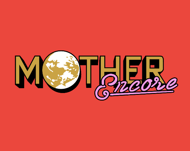 Thank you for 10k downloads + 0.4.0.2 Update - MOTHER: Encore by MOTHER ...