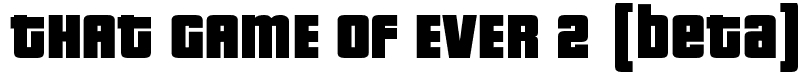 Update #1 - That Game Of Ever 2 (Beta) by Everettgamer19