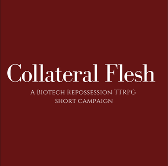 Collateral Flesh - TTRPG by sillypigeonstudios