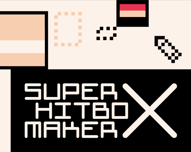 Super Hitbox Maker by galactical