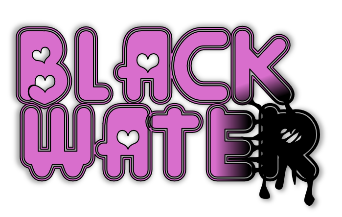 BIG HUGE ANOUNCMENT - BlackWater (DEMO) by charlotte_bleeding_angel