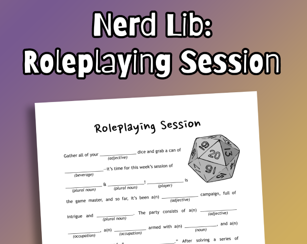 Nerd Lib: Roleplaying Session by ChloeGameDev