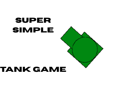 Super Simple Tank Game by msx1985