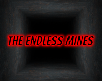The endless mines all chapters by Gamer9271