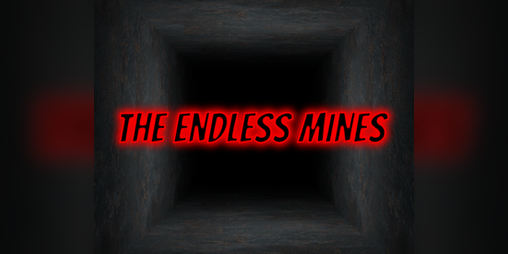 The endless mines all chapters by Gamer9271