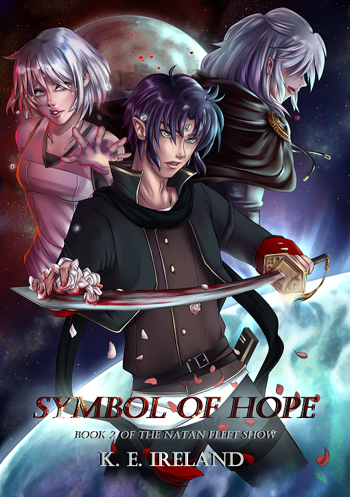 Symbol of Hope: Book 2 of the Natan Fleet Show by Kaira Loi