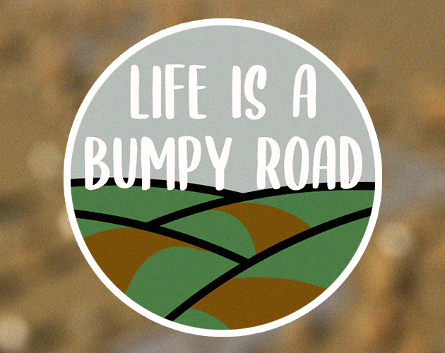 Life is a Bumpy Road by Gab Fleury, Chumjo, Julien Grimard, Dawny