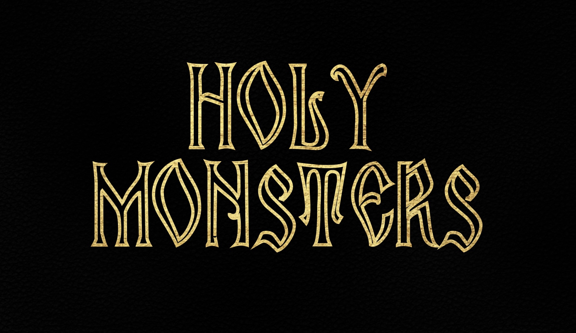 Holy Monsters by Three Dudes & a Zine