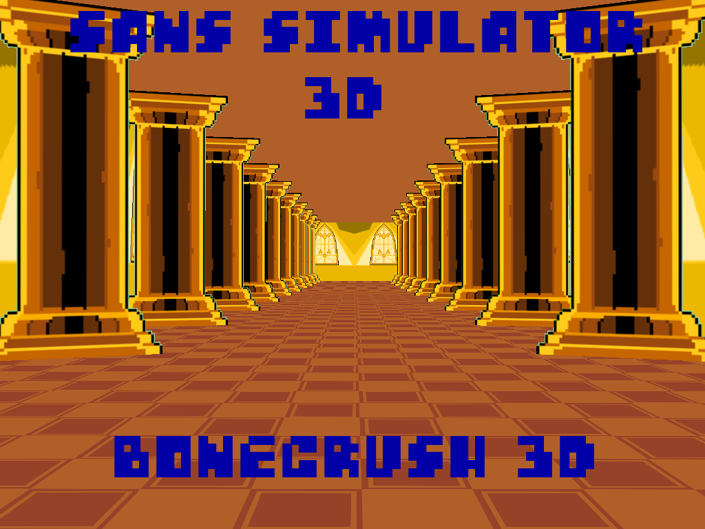 Sans Simulator 3D BoneCruSh 3d by annoying_cat