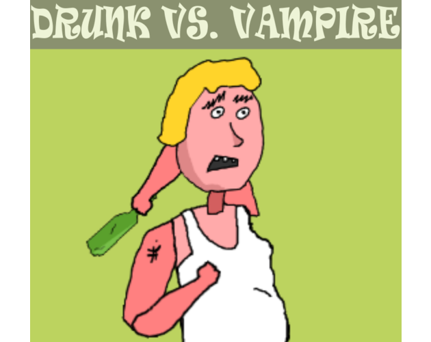 Drunk Vs. Vampire by Abe Coosemans