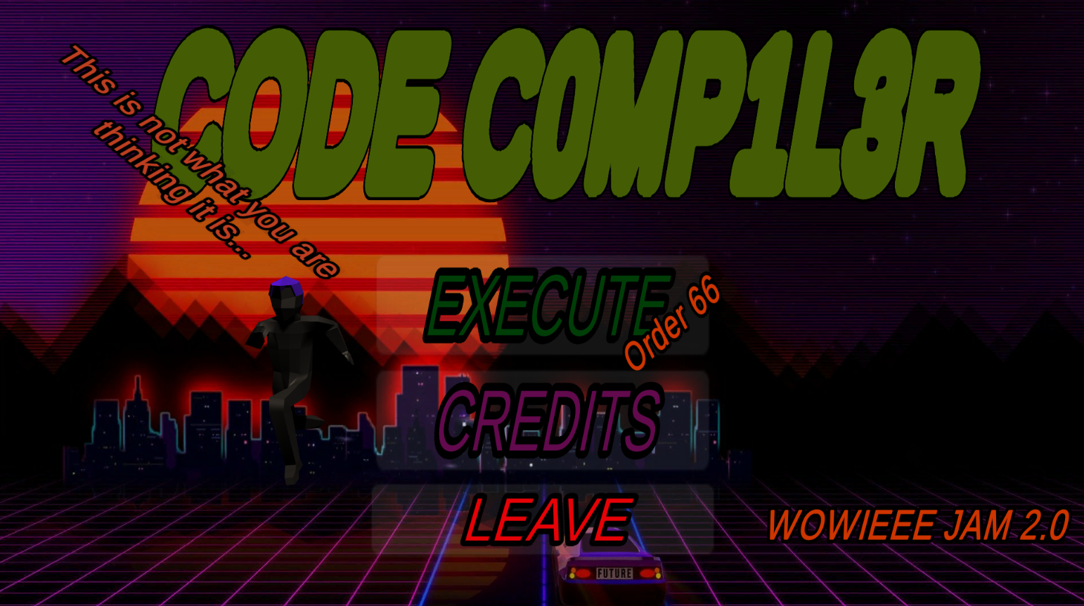 Code COMP1L3R by JoseAurivan for Wowie Jam 2.0! - itch.io